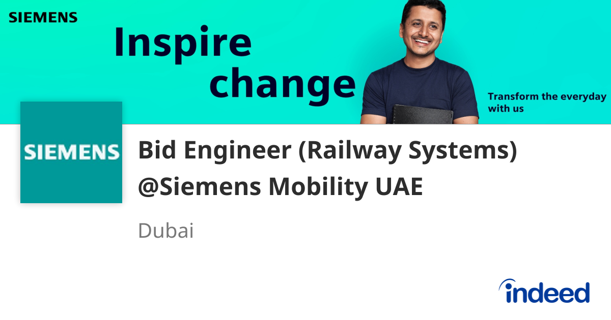 Bid Engineer (Railway Systems) @Siemens Mobility UAE - Dubai - Indeed.com