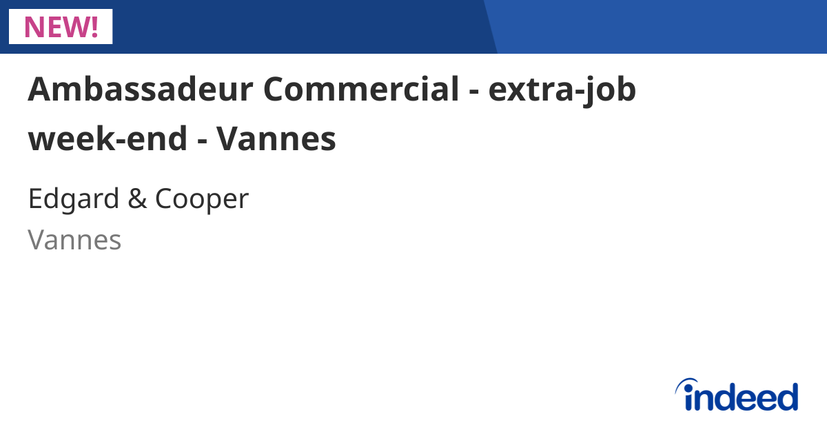 Ambassadeur Commercial - extra-job week-end - Vannes - Vannes (56 ...