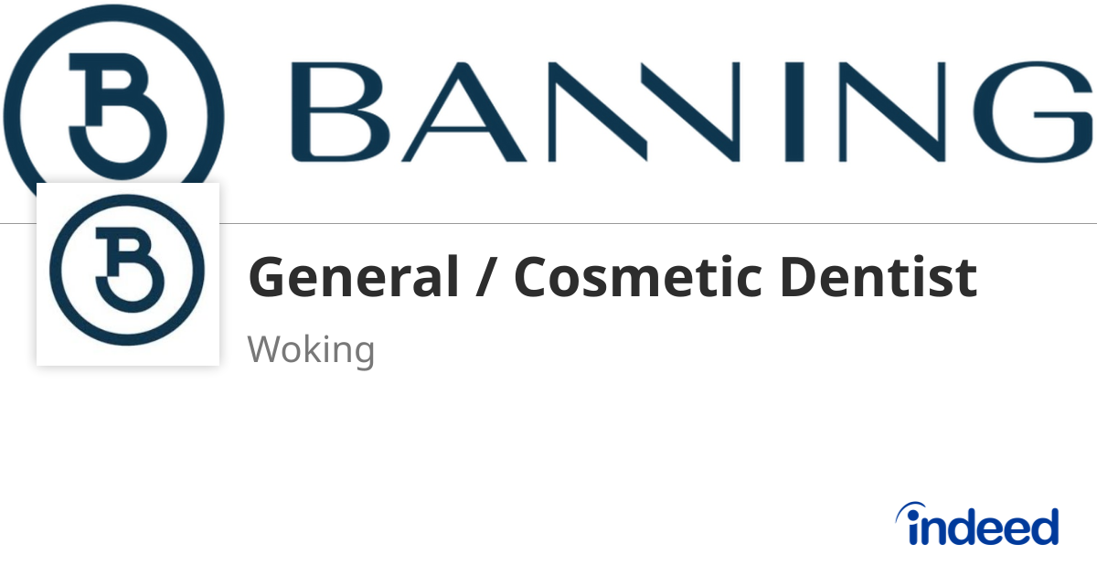 General / Cosmetic Dentist - Woking GU21 - Indeed.com