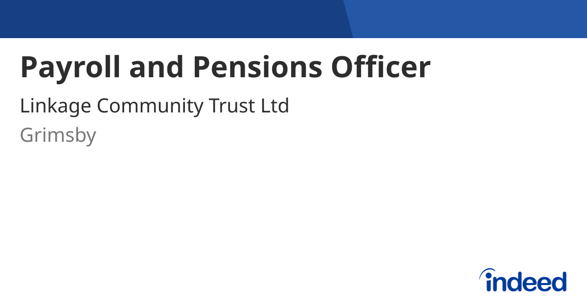Payroll and Pensions Officer - Grimsby DN32 9RU - Indeed.com