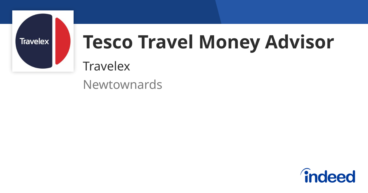 Tesco Travel Money Advisor - Newtownards - Indeed.com