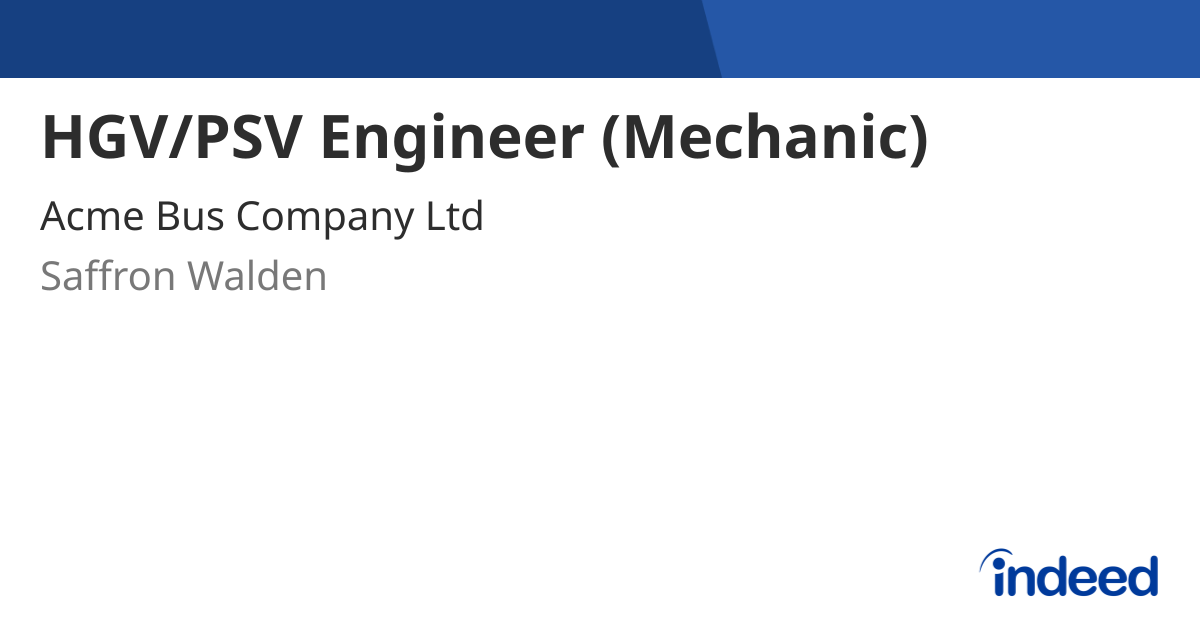 HGV/PSV Engineer (Mechanic) - Saffron Walden - Indeed.com