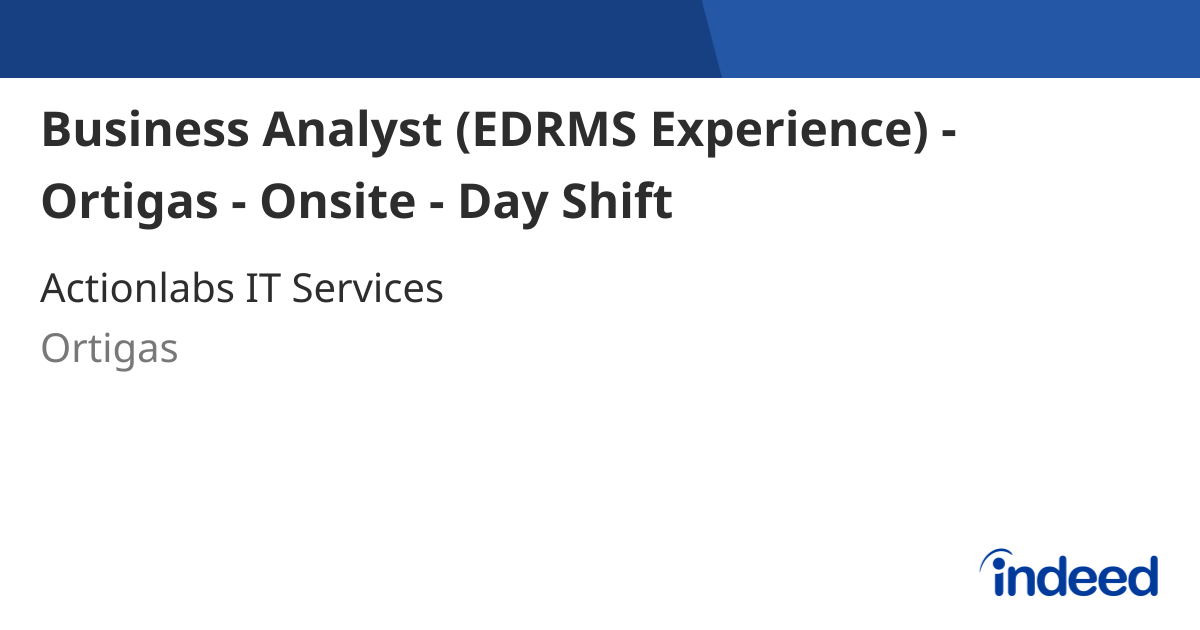 Business Analyst (EDRMS Experience) - Ortigas - Onsite - Day Shift ...