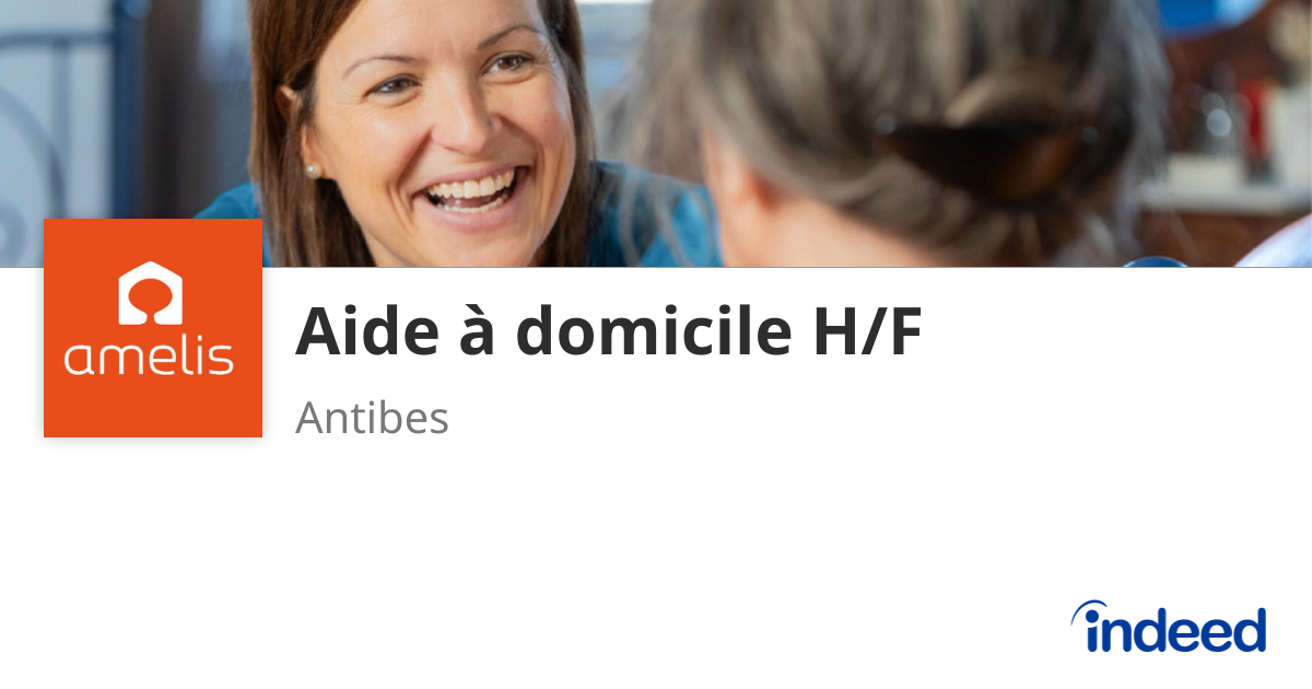 Aide à domicile H/F - 06160 Antibes - Indeed.com