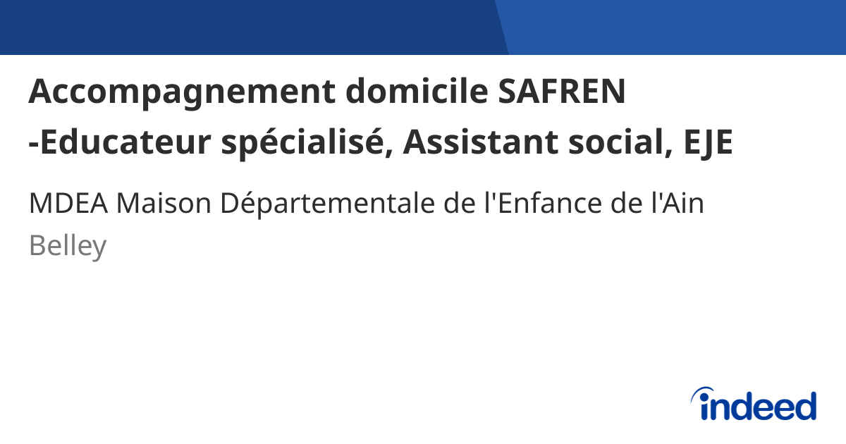 Accompagnement domicile SAFREN -Educateur spécialisé, Assistant social ...