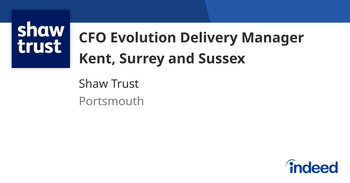 CFO Evolution Delivery Manager Kent, Surrey and Sussex - Portsmouth ...