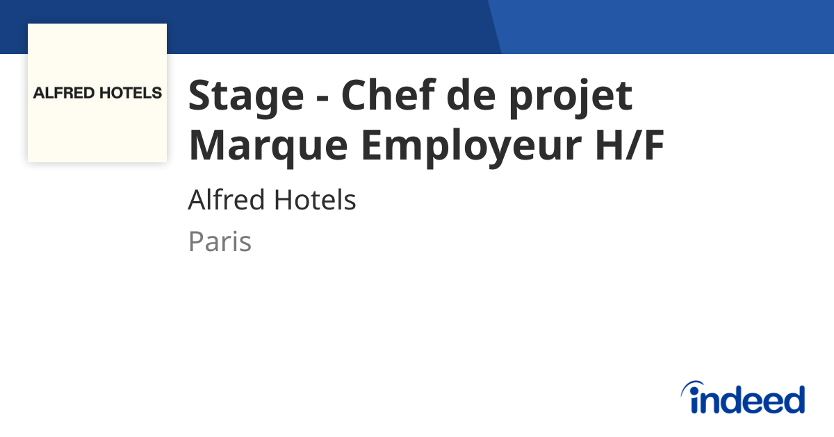 Stage - Chef de projet Marque Employeur H/F - Paris (75) - Indeed.com