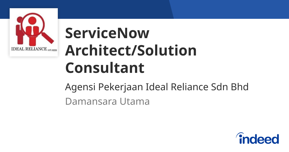 ServiceNow Architect/Solution Consultant - Damansara Utama - Indeed.com