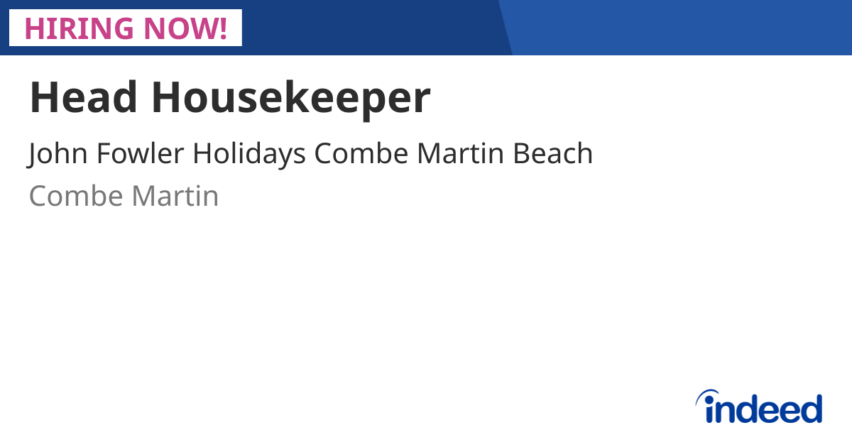 Head Housekeeper - Combe Martin EX34 - Indeed.com