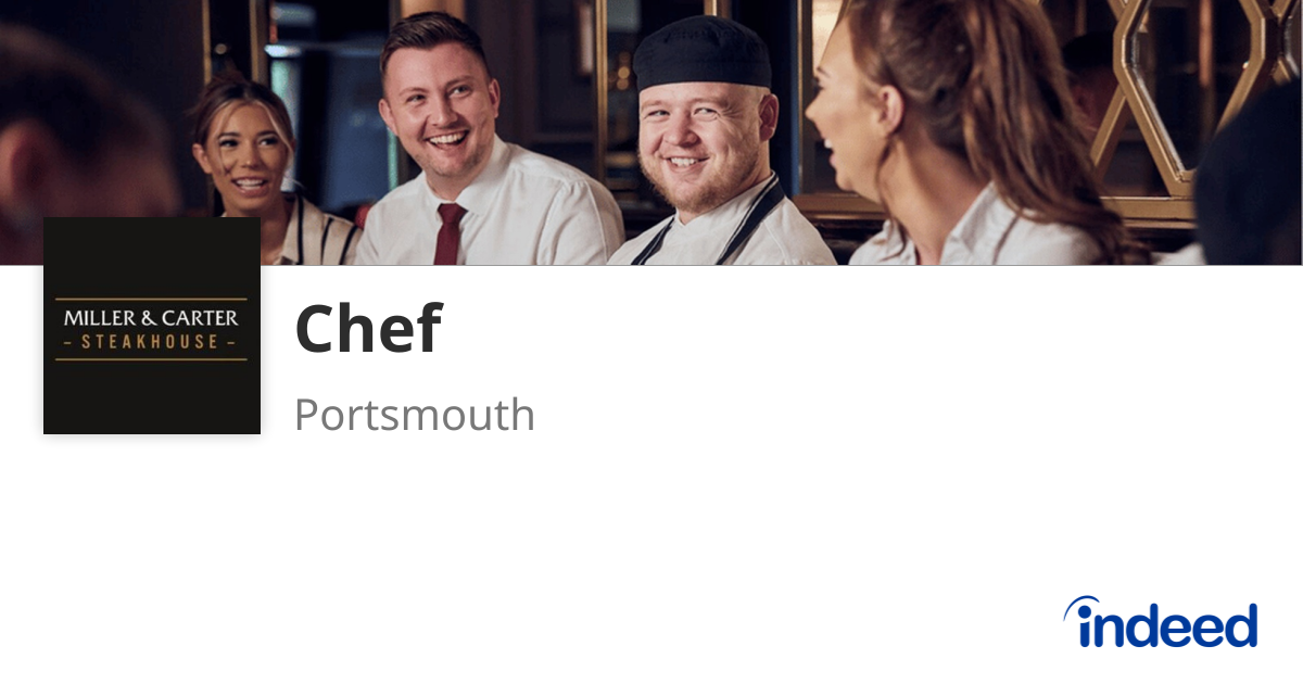 Chef - Portsmouth PO3 6QB - Indeed.com