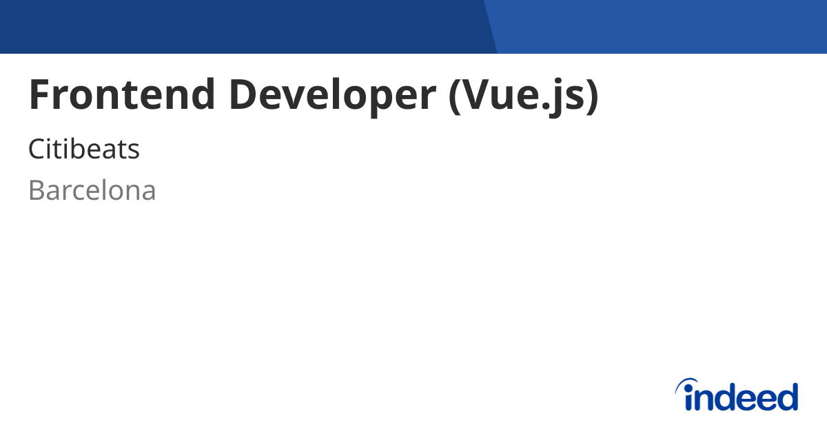 Frontend Developer (Vue.js) - 08005 Barcelona, Barcelona provincia - Indeed.com