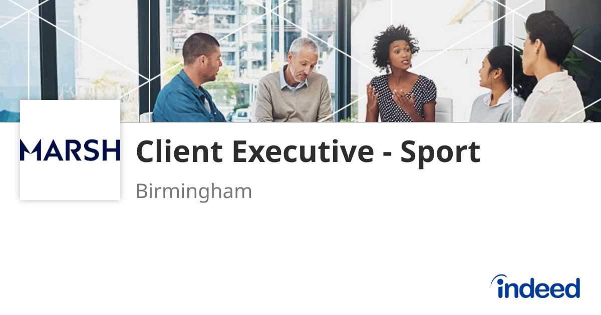 Client Executive - Sport - Birmingham B1 - Indeed.com