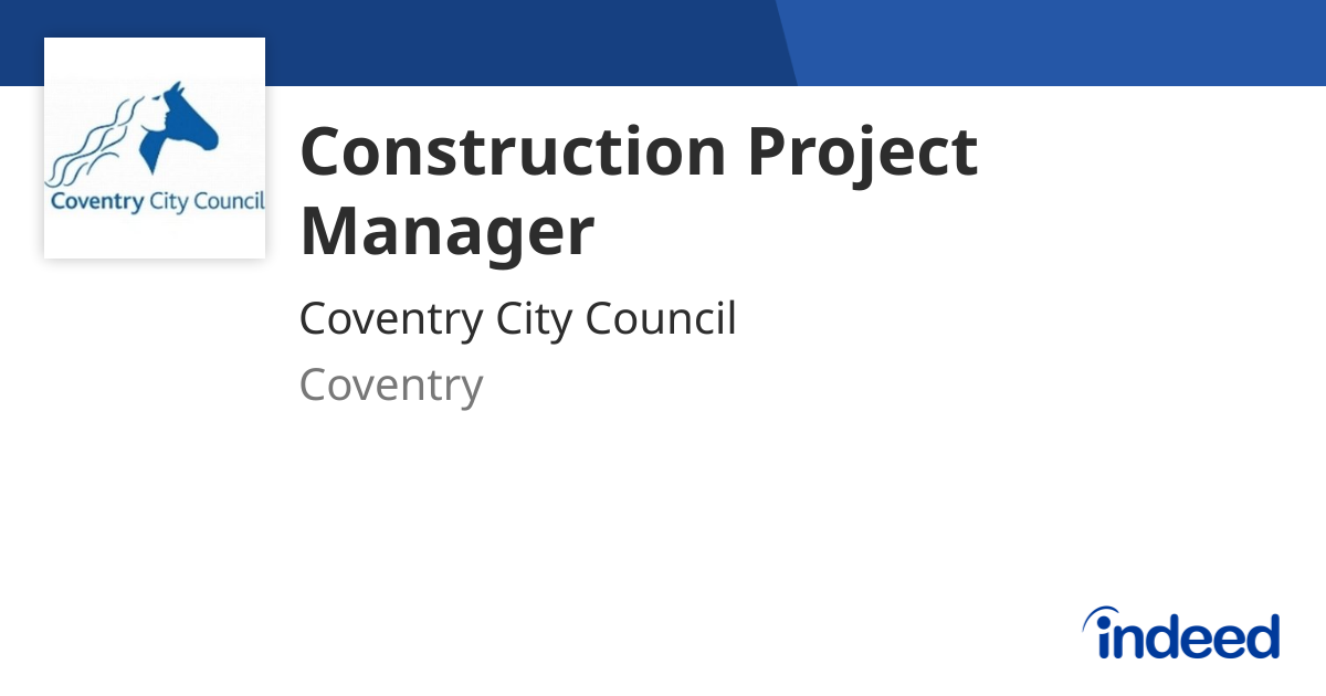 Construction Project Manager - Coventry CV1 2GN - Indeed.com