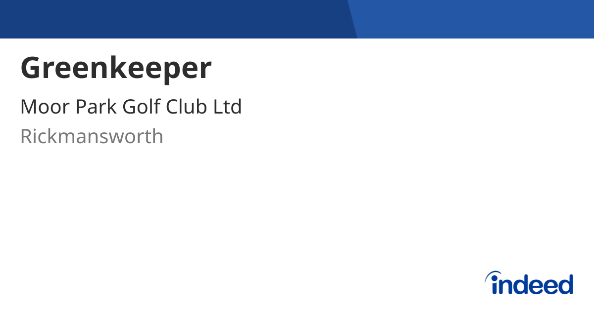 Greenkeeper - Rickmansworth WD3 1QN - Indeed.com