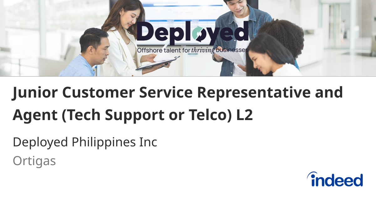 Junior Customer Service Representative and Agent (Tech Support or Telco) L2 - Ortigas - Indeed.com