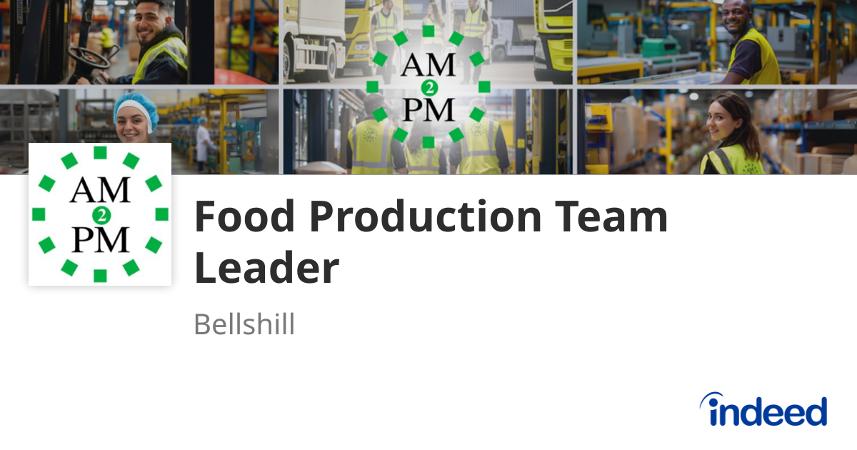 Food Production Team Leader - Bellshill - Indeed.com