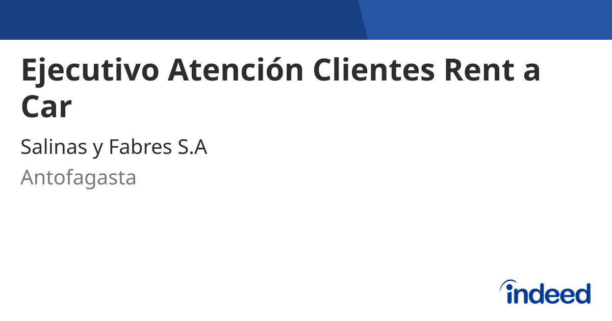 Ejecutivo Atención Clientes Rent a Car - Antofagasta, Antofagasta ...
