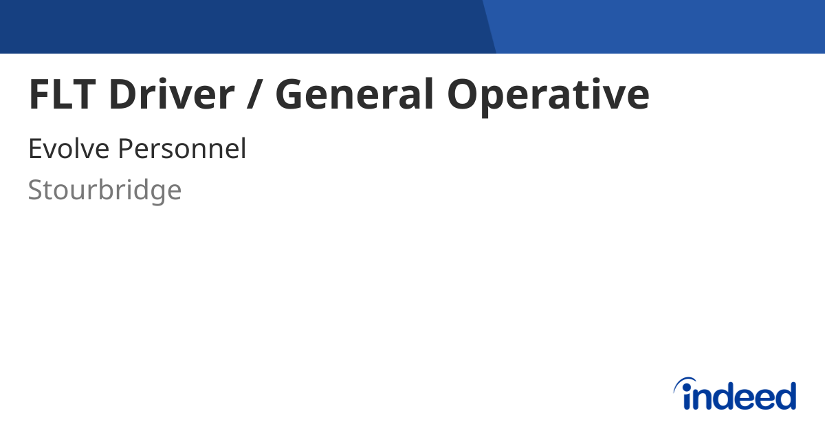FLT Driver / General Operative - Stourbridge - Indeed.com