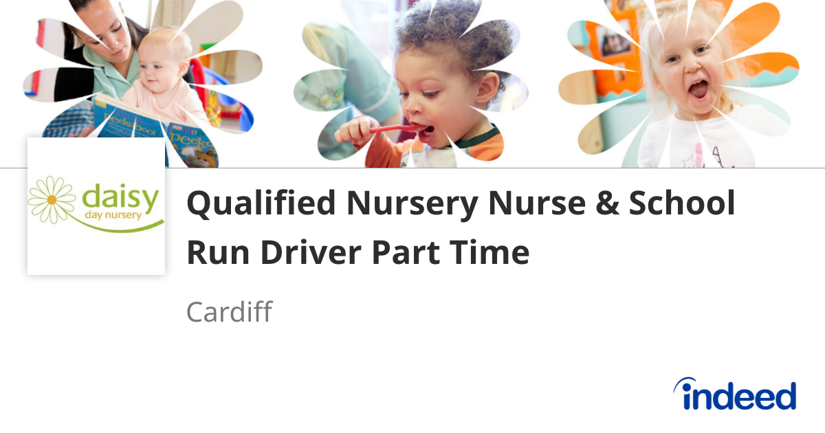 Qualified Nursery Nurse & School Run Driver Part Time - Cardiff CF14 ...