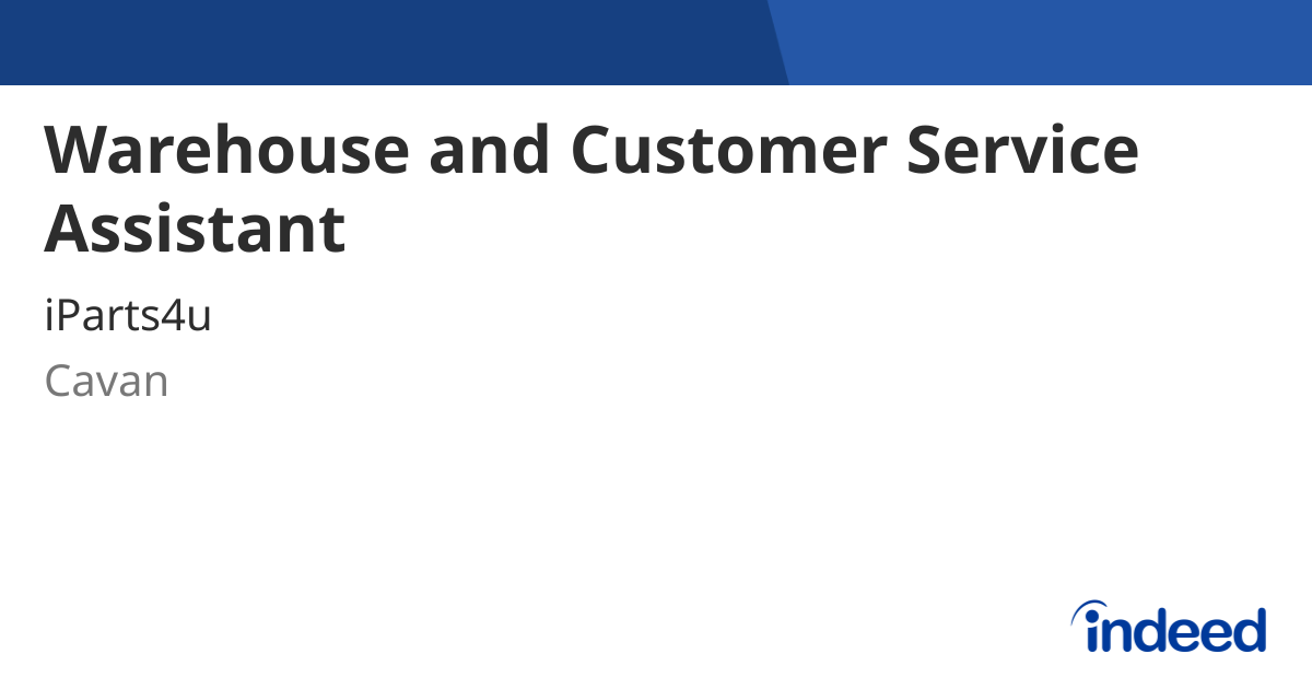 Warehouse and Customer Service Assistant - Cavan, County Cavan - Indeed.com