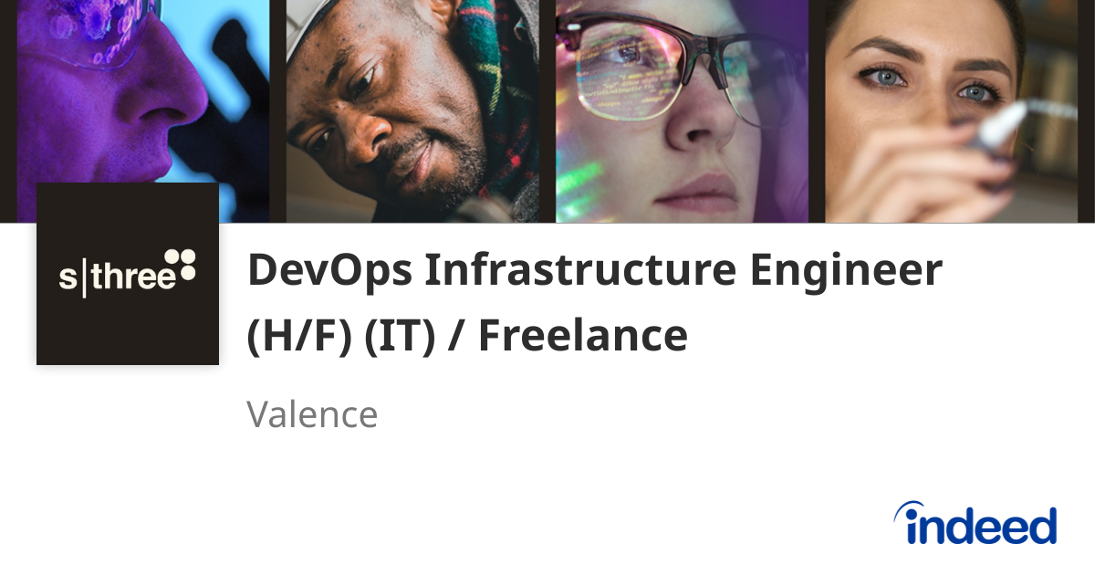 DevOps Infrastructure Engineer (H/F) (IT) / Freelance - 26000 Valence - Indeed.com