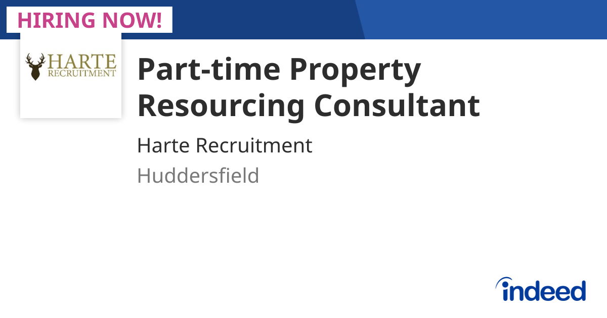 Part-time Property Resourcing Consultant - Huddersfield HD3 - Indeed.com