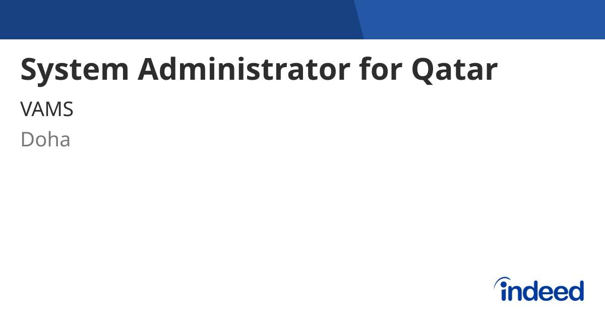 System Administrator for Qatar - Doha - Indeed.com
