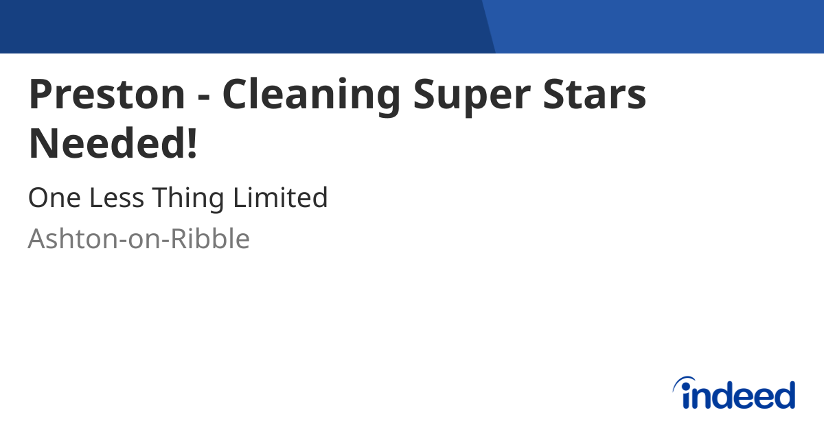 Preston - Cleaning Super Stars Needed! - Ashton-on-Ribble PR2 - Indeed.com