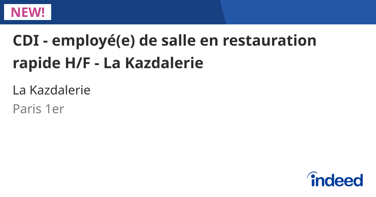 CDI - employé(e) de salle en restauration rapide H/F - La Kazdalerie ...