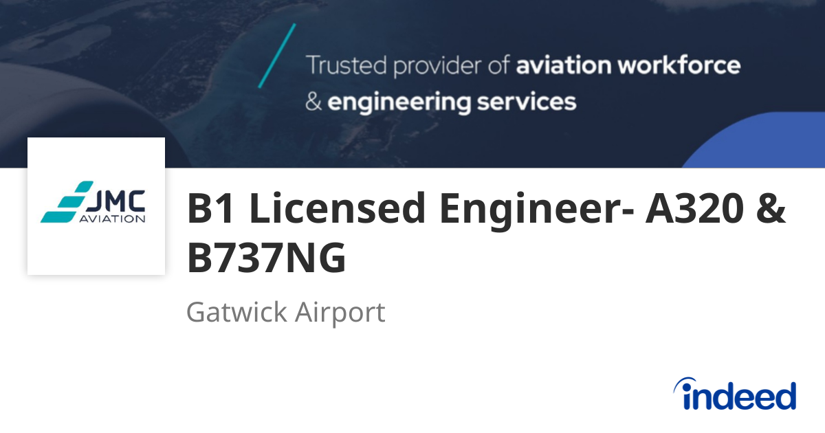 B1 Licensed Engineer- A320 & B737NG - Gatwick Airport - Indeed.com