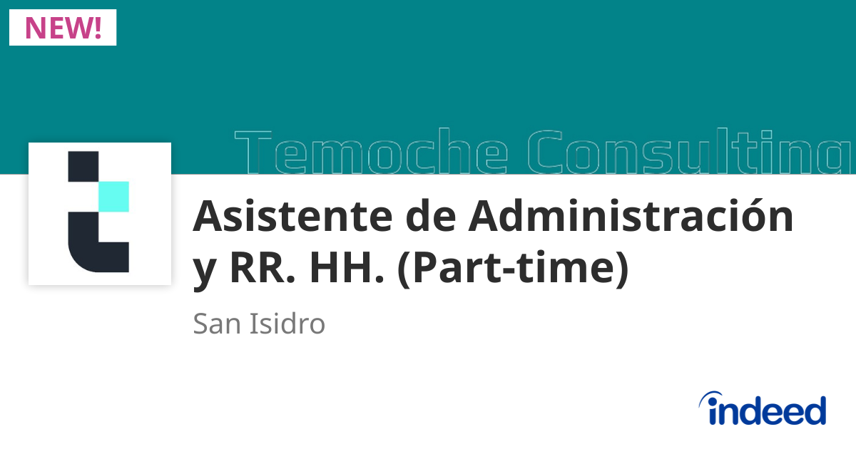 Asistente de Administración y RR. HH. (Part-time) - San Isidro 15073 ...