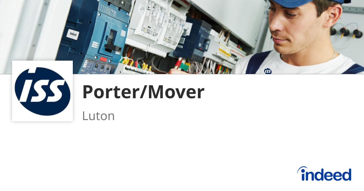 Porter/Mover - Luton LU4 0DZ - Indeed.com