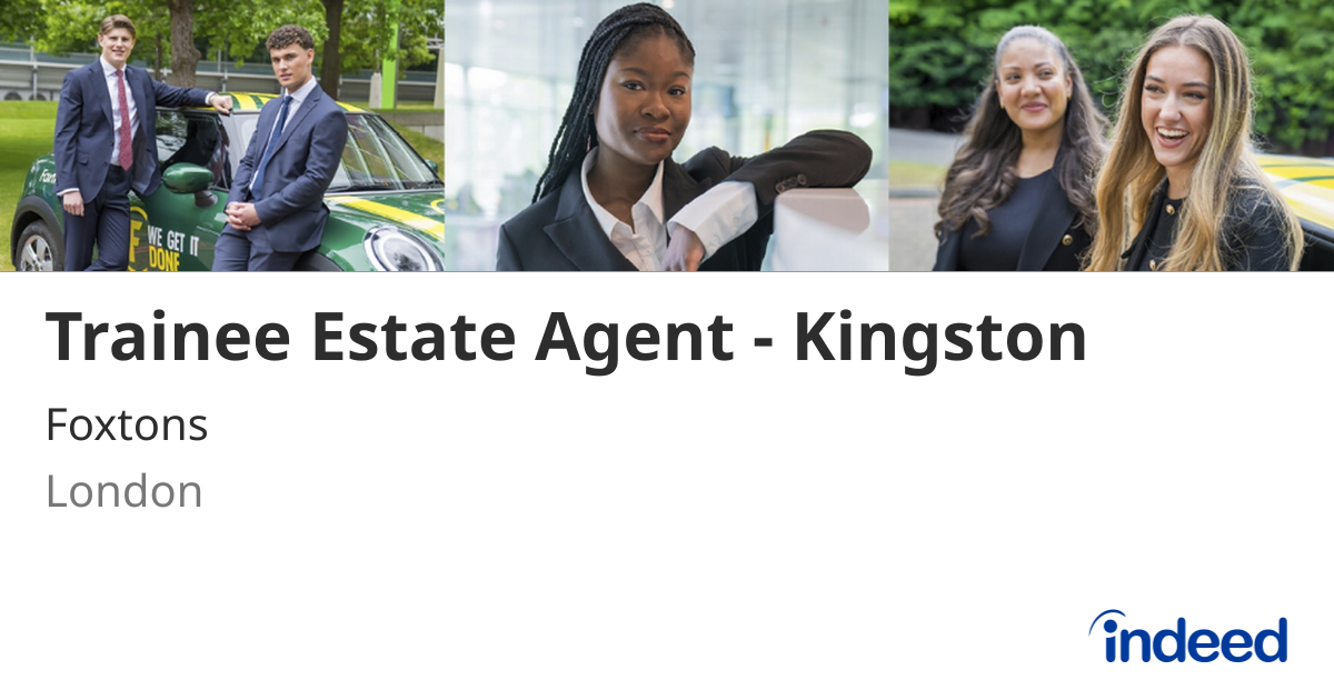 Trainee Estate Agent - Kingston - London SW11 5TG - Indeed.com
