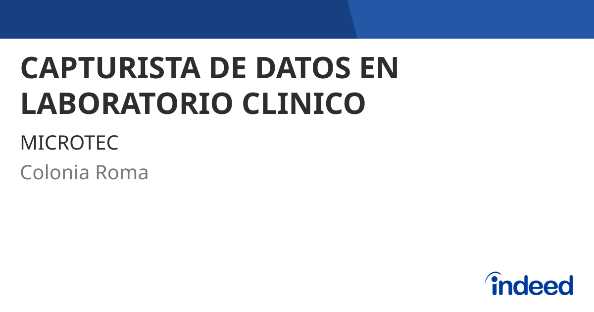 CAPTURISTA DE DATOS EN LABORATORIO CLINICO - Colonia Roma, CDMX ...