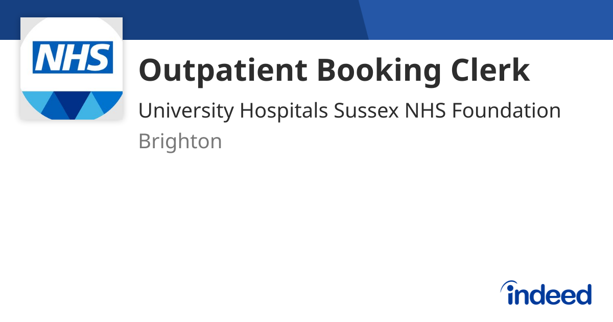 Outpatient Booking Clerk - Brighton BN2 5BE - Indeed.com