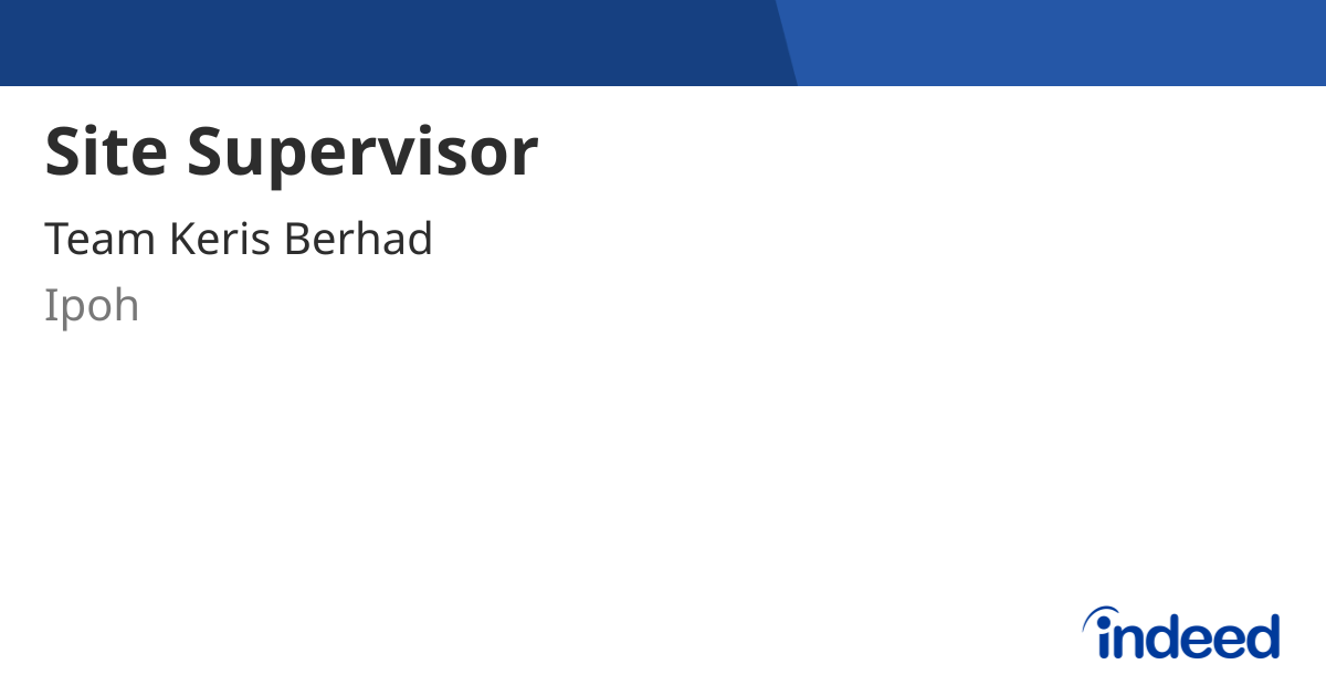 Site Supervisor - Ipoh - Indeed.com