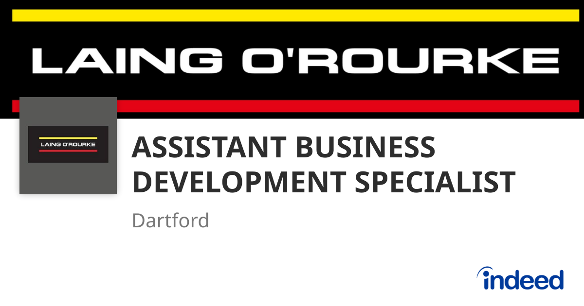 ASSISTANT BUSINESS DEVELOPMENT SPECIALIST - Dartford - Indeed.com