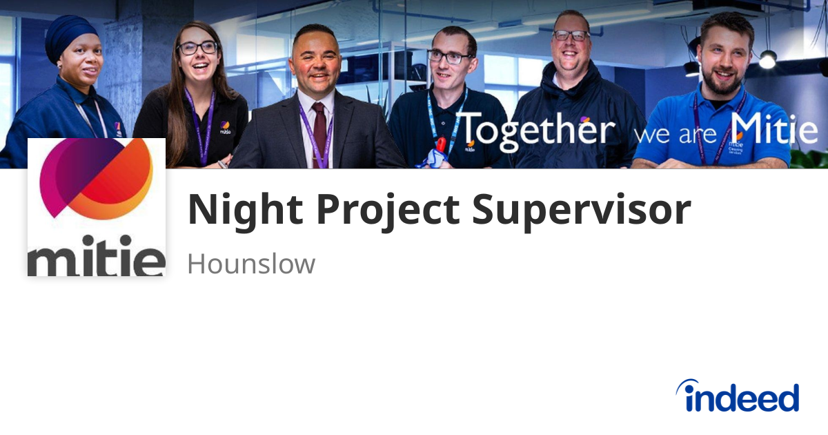 Night Project Supervisor - Hounslow TW6 2QA - Indeed.com