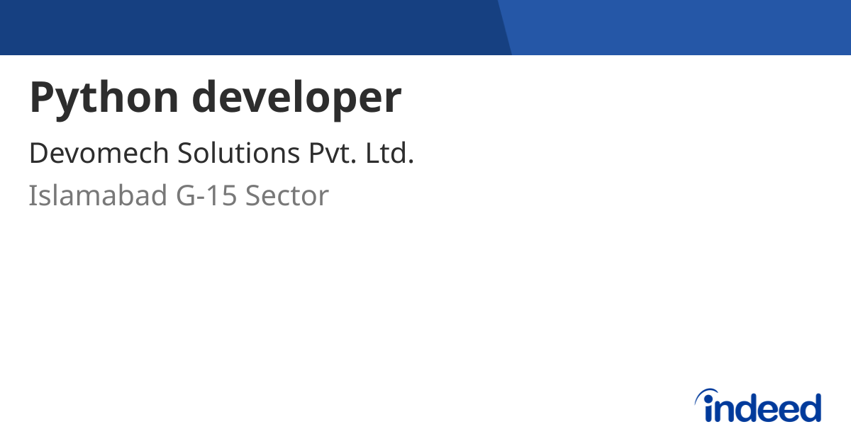 Python developer - Islamabad G-15 Sector - Indeed.com