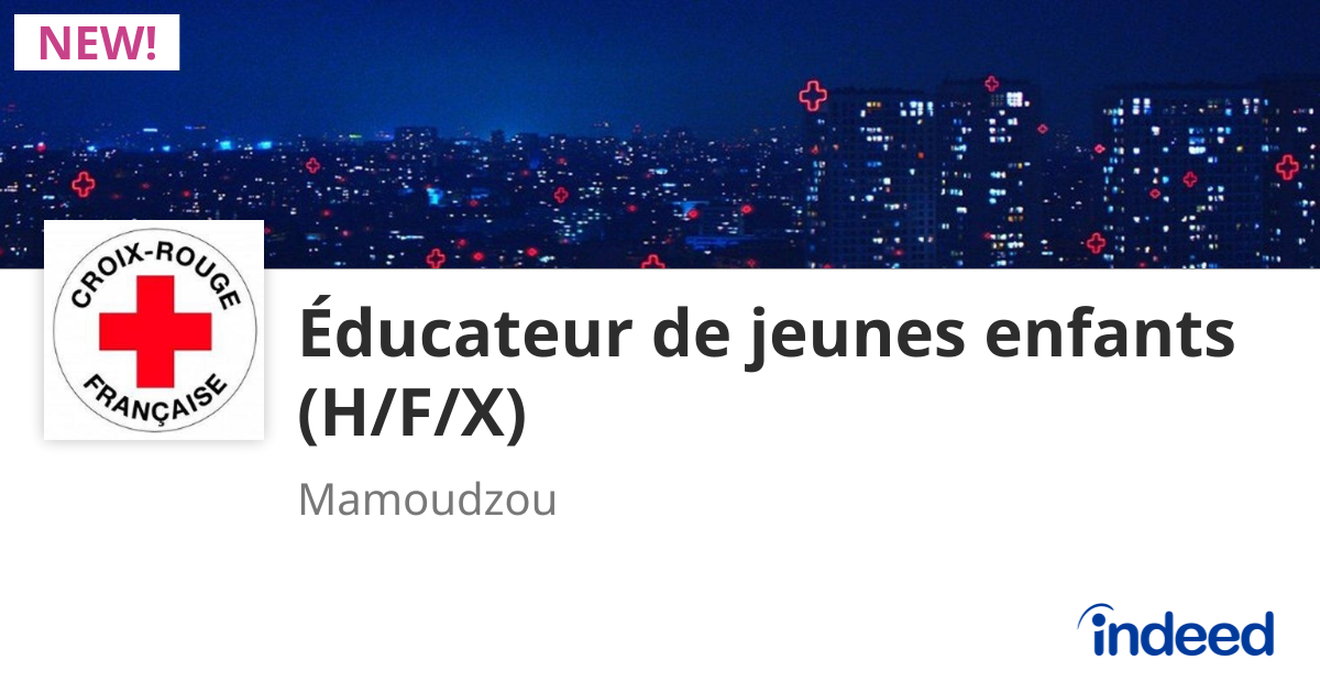 Éducateur de jeunes enfants (H/F/X) - 97605 Mamoudzou - Indeed.com