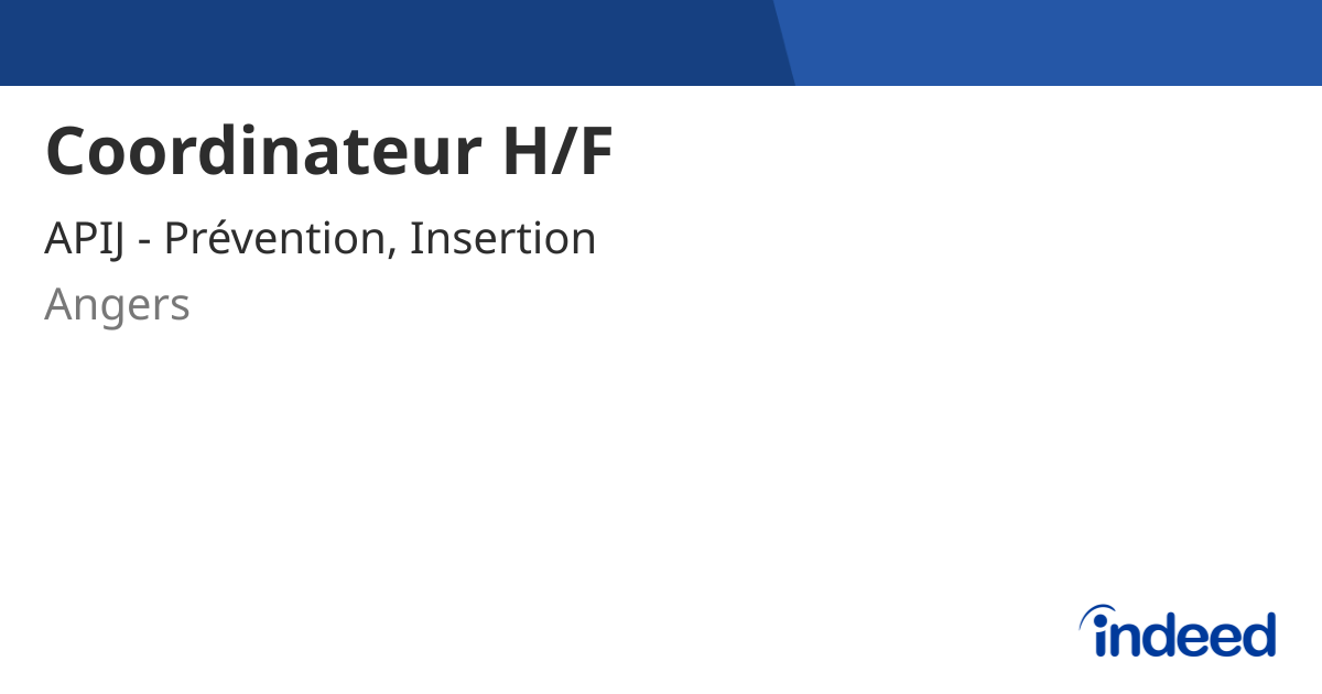 Coordinateur H/F - 49000 Angers - Indeed.com