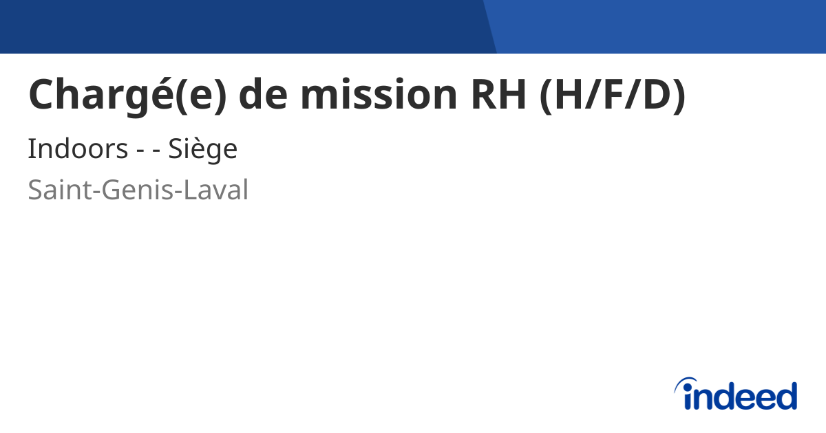 Chargé(e) de mission RH (H/F/D) - 69230 Saint-Genis-Laval - Indeed.com