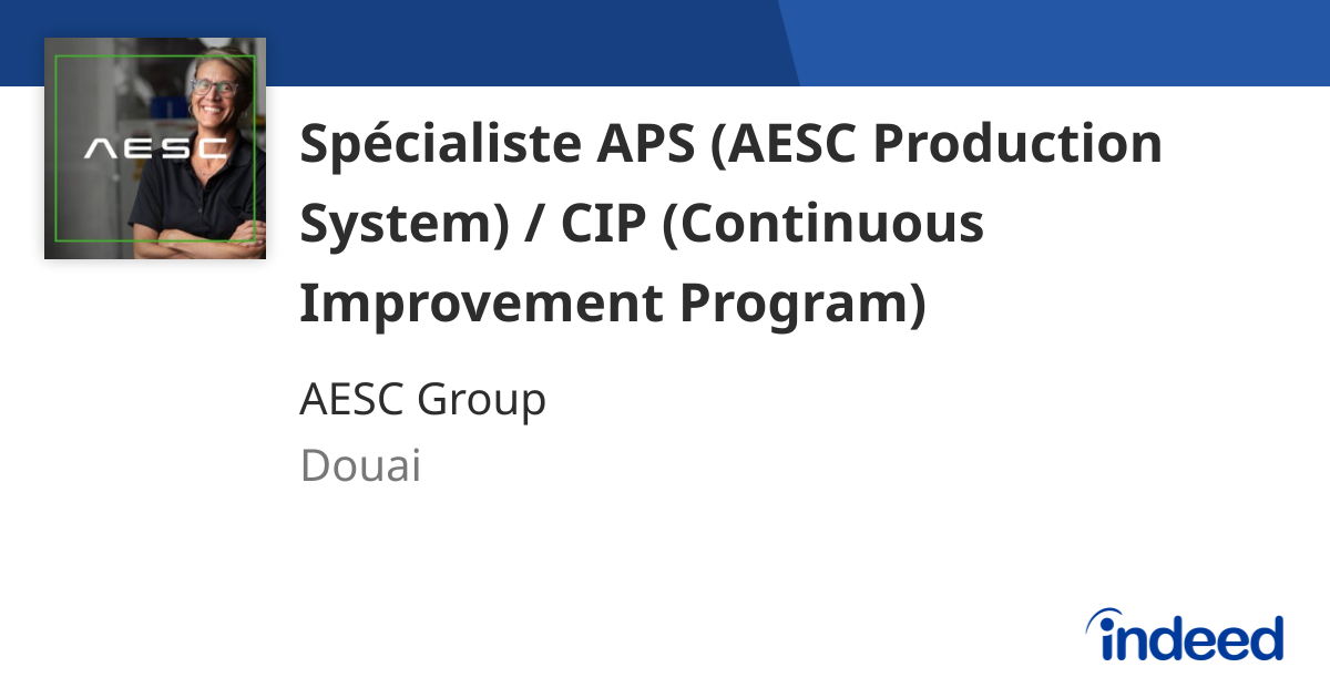 Spécialiste APS (AESC Production System) / CIP (Continuous Improvement ...