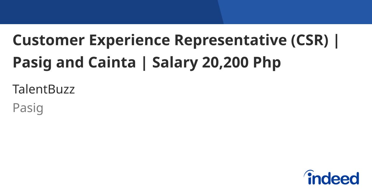 Customer Experience Representative (CSR) | Pasig and Cainta | Salary ...