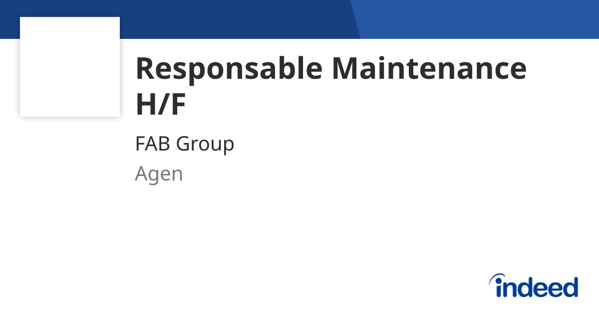Responsable Maintenance H/F - Agen (47) - Indeed.com