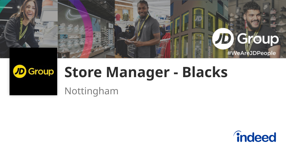 Store Manager - Blacks - Nottingham NG1 2ND - Indeed.com