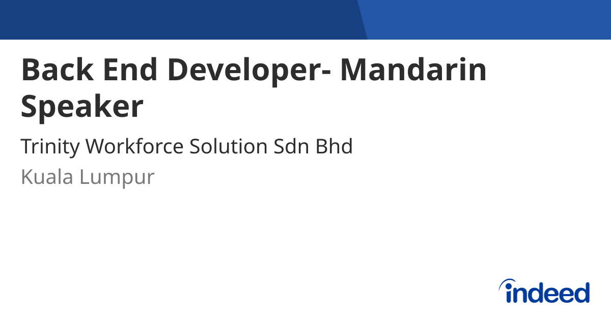 Back End Developer- Mandarin Speaker - Kuala Lumpur - Indeed.com