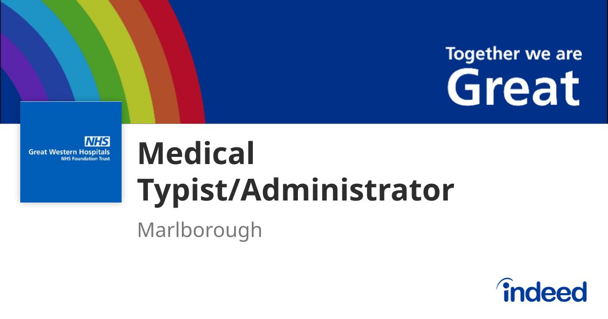 Medical Typist/Administrator - Marlborough SN8 3HL - Indeed.com