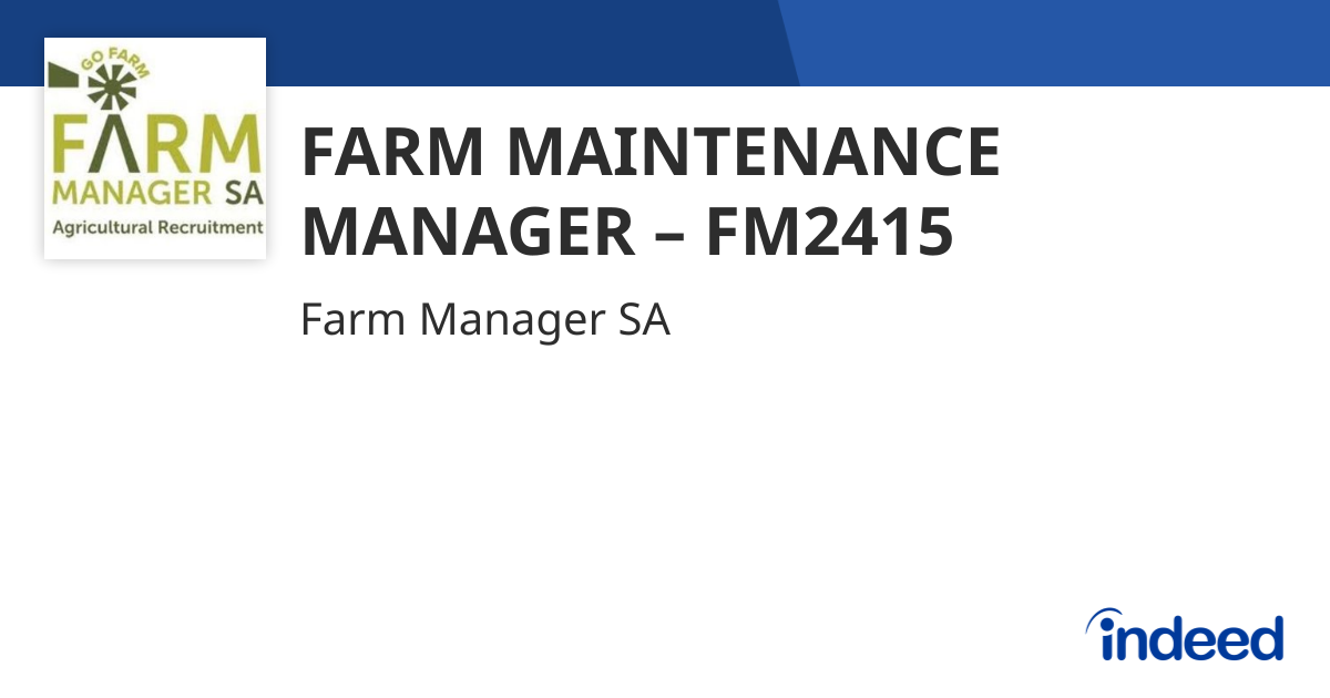 FARM MAINTENANCE MANAGER – FM2415 - Western Cape - Indeed.com