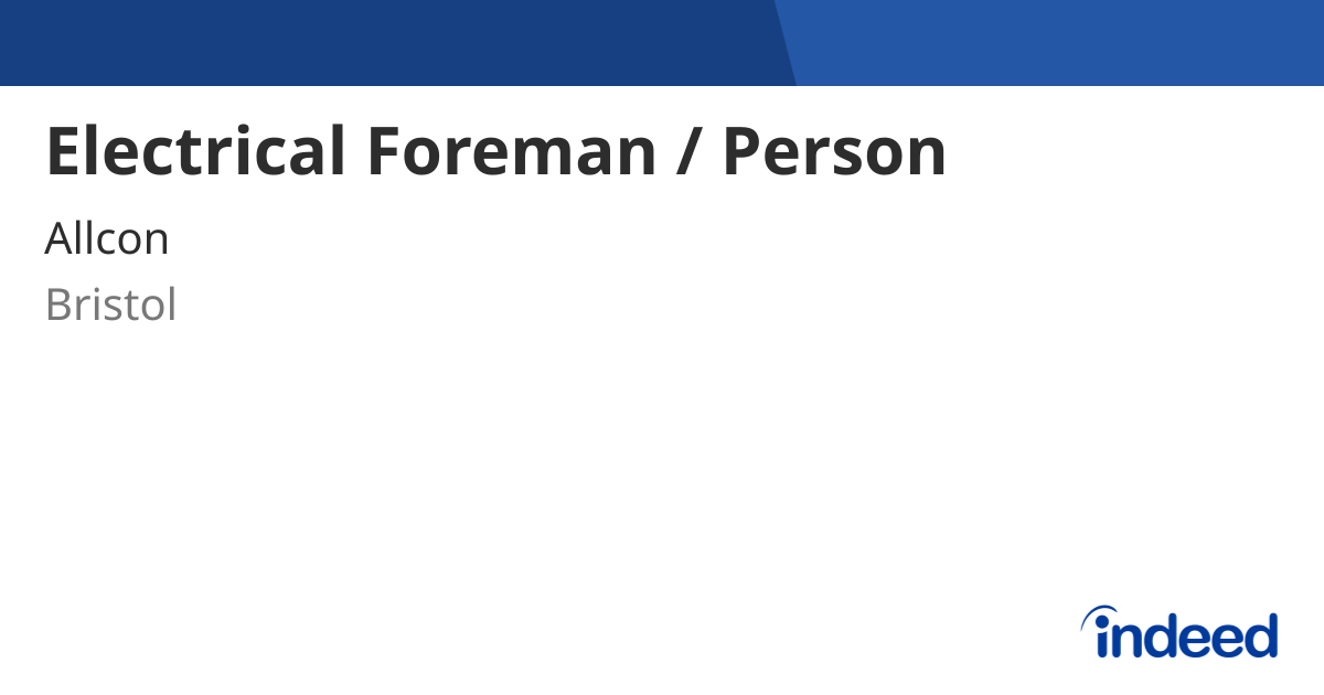 Electrical Foreman / Person - Bristol - Indeed.com